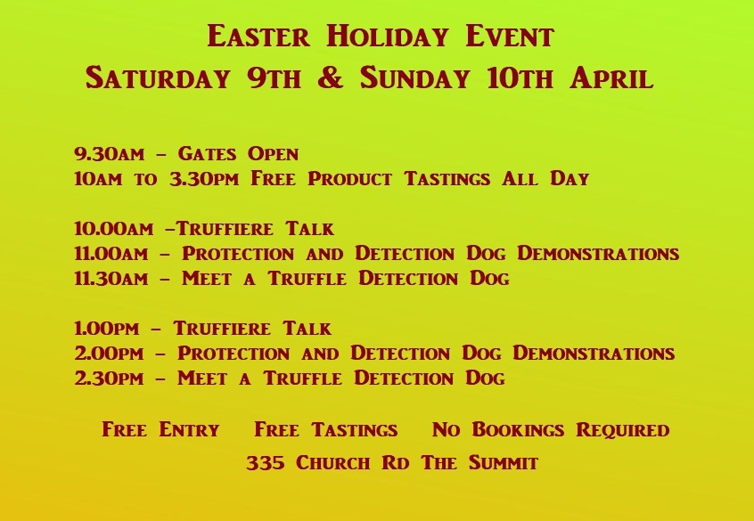 Easter Holiday Run Sheet – – Truffle Discovery Centre Stanthorpe